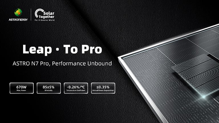 Astronergy Launches ASTRO N7 Pro to Unleash Pro Performance