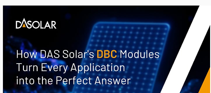 How DAS Solar's DBC Modules Turn Every Application into the Perfect Answer