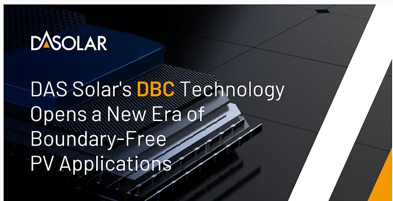DAS Solar's DBC Technology Opens a New Era of Boundary-Free PV Applications