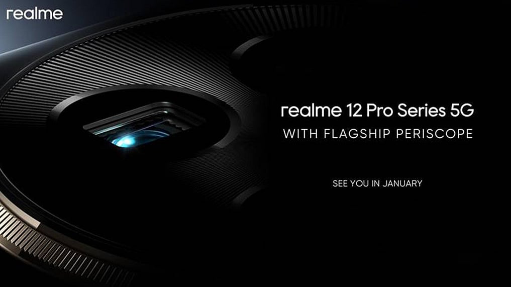 Realme 12 Pro Series 5G to Come with Periscope Telephoto Lens