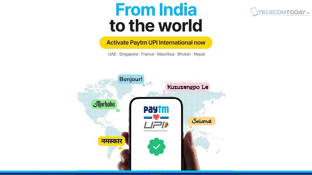 Indian Travelers Can Now Use Paytm UPI for Seamless Payments in Six ...
