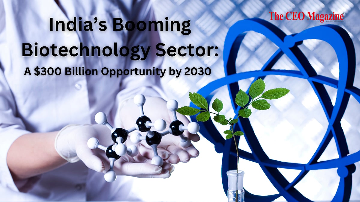 India’s Booming Biotechnology Sector: A $300 Billion Opportunity by 2030