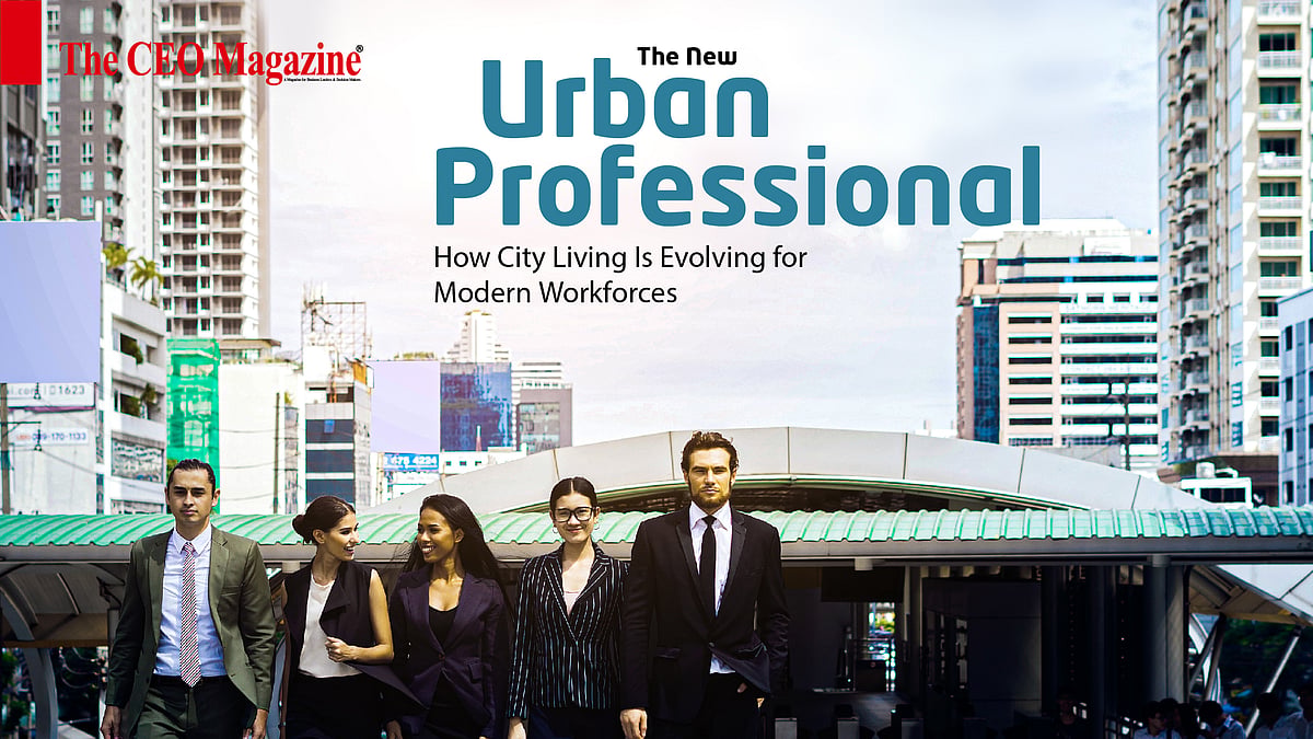 The New Urban Professional: How City Living Is Evolving for Modern ...