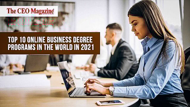 Top 10 Online Business Degree Programs in the World in 2021