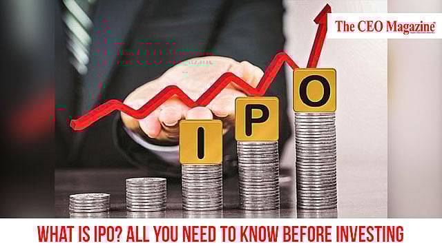 What is IPO? All You Need To Know Before Investing