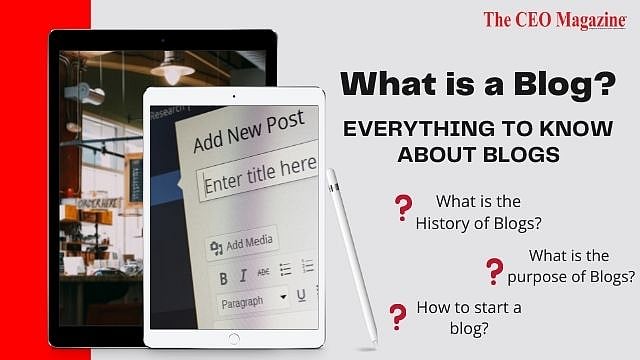 What is a blog? Everything to know about Blogs!