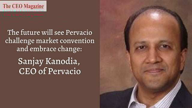 Sanjay Kanodia, CEO of Pervacio