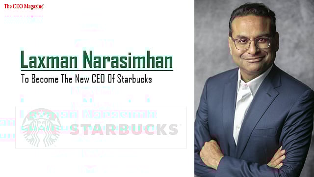 Laxman Narasimhan To Become the New CEO Of Starbucks
