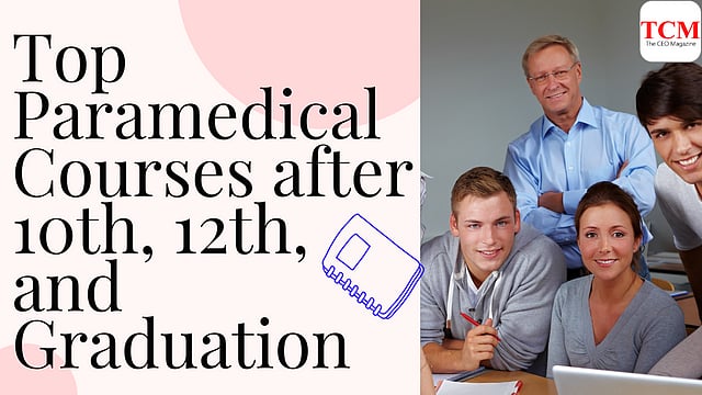 Top Paramedical Courses after 10th, 12th, and Graduation