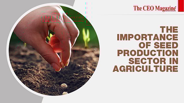The Importance Of Seed Production Sector In Agriculture