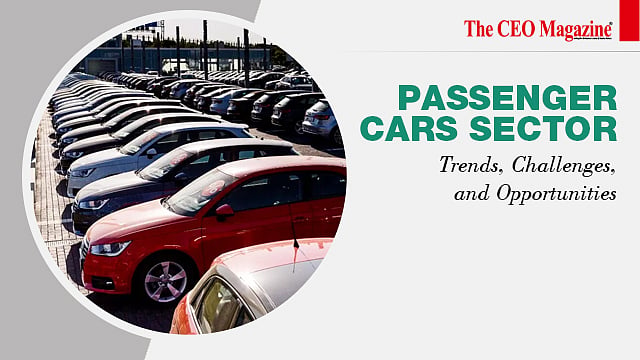 Passenger Cars Sector: Trends, Challenges, and Opportunities