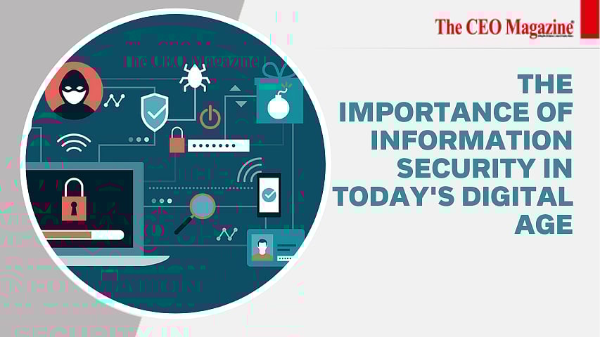 The Importance Of Information Security In Today's Digital Age