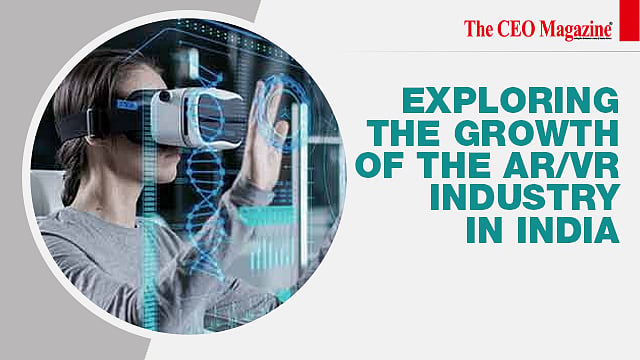 Exploring the Growth of the AR/VR Industry in India