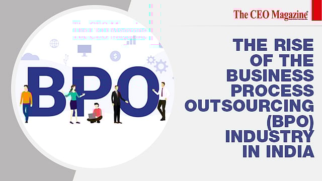 The Rise of the Business Process Outsourcing (BPO) Industry in India