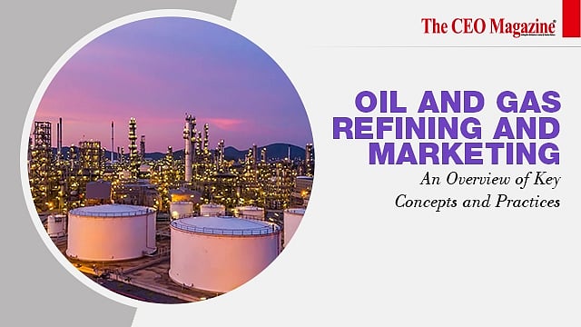Oil and Gas Refining and Marketing