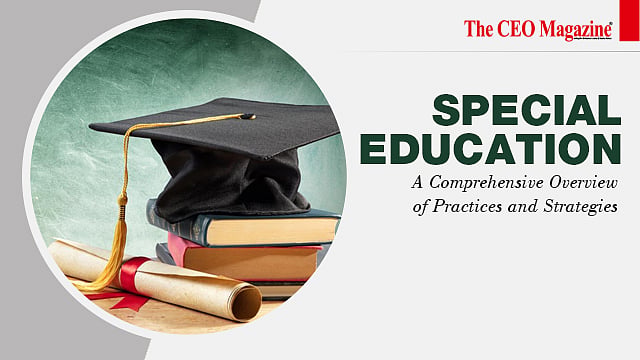 Special Education: A Comprehensive Overview of Practices and Strategies