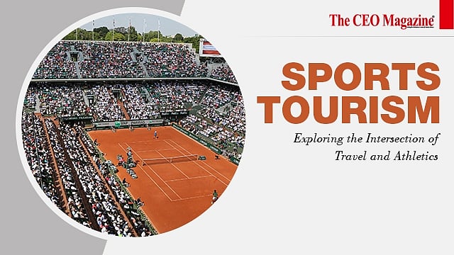 Sports Tourism: Exploring the Intersection of Travel and Athletics