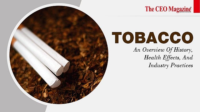 Tobacco: History, Effects, Practices