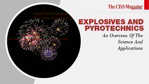 Explosives and Pyrotechnics
