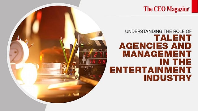 Understanding the Role of Talent Agencies and Management