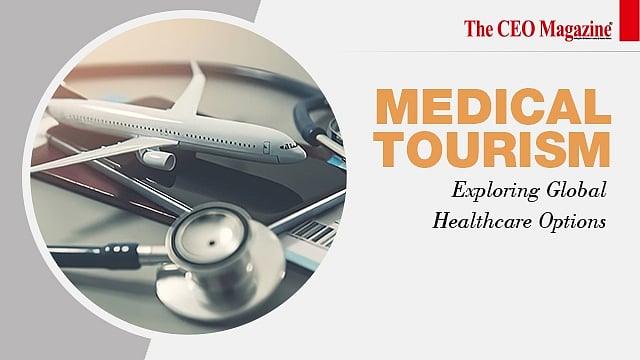 Medical Tourism: Exploring Global Healthcare Options