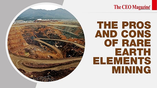 The Pros and Cons of Rare Earth Elements Mining