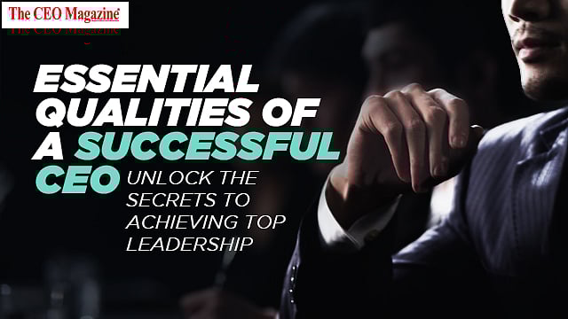 Essential Qualities of Successful CEO