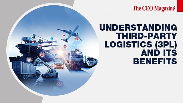 Understanding Third-Party Logistics (3PL) and Its Benefits