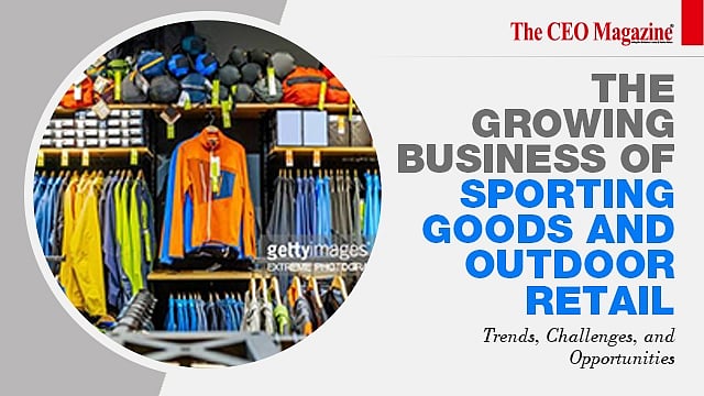 The Growing Business of Sporting Goods and Outdoor Retail