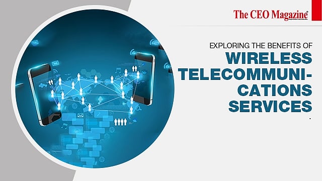 Exploring the Benefits of Wireless Telecommunications Services