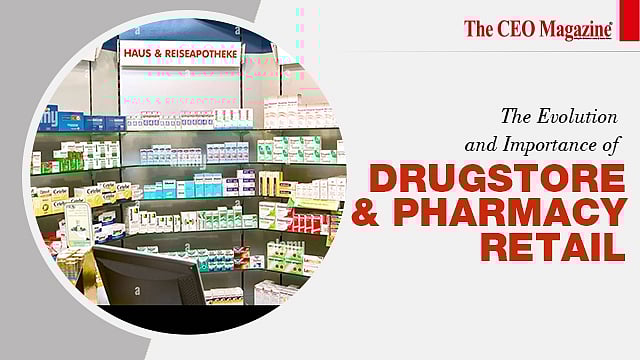 The Evolution and Importance of Drugstore and Pharmacy Retail