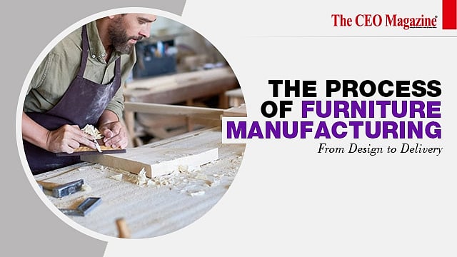The Process of Furniture Manufacturing: From Design to Delivery