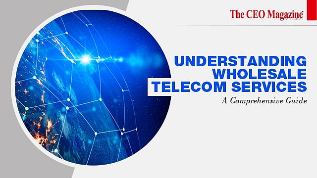 Understanding Wholesale Telecom Services: A Comprehensive Guide