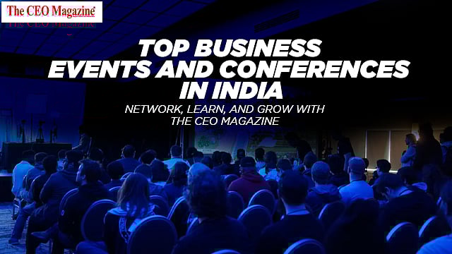 Top Business Events and Conferences in India