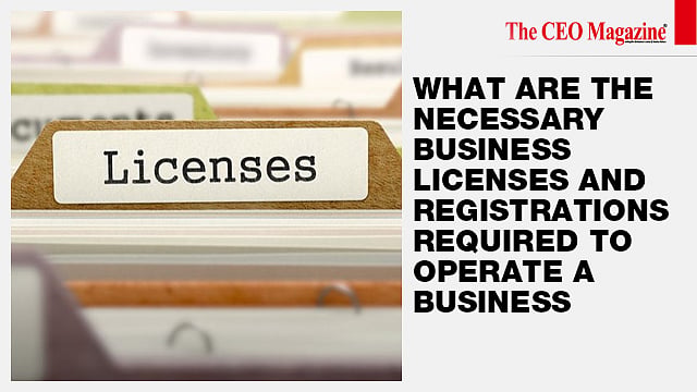 Business Licenses and Registrations Required for Business