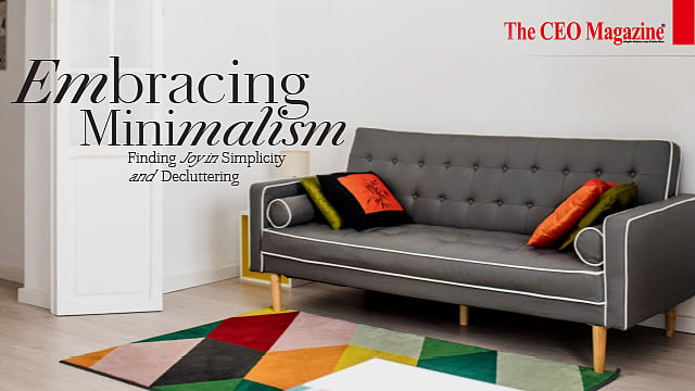 Embracing Minimalism Finding Joy in Simplicity and Decluttering