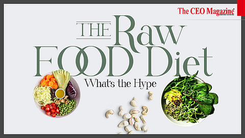 Raw Food Diet: Health Benefits and Risks