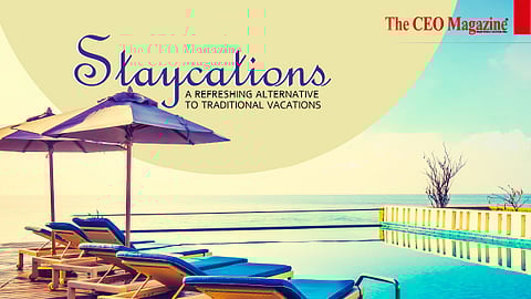 Benefits of Staycations