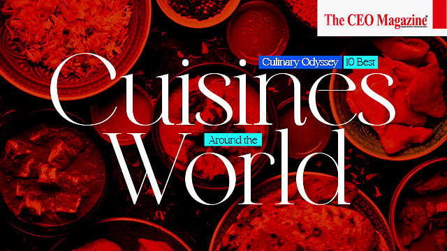 Top 10 Best Cuisines Around the World: A Gastronomic Journey