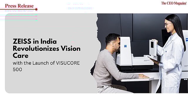 ZEISS in India Revolutionizes Vision Care with the Launch of VISUCORE 500