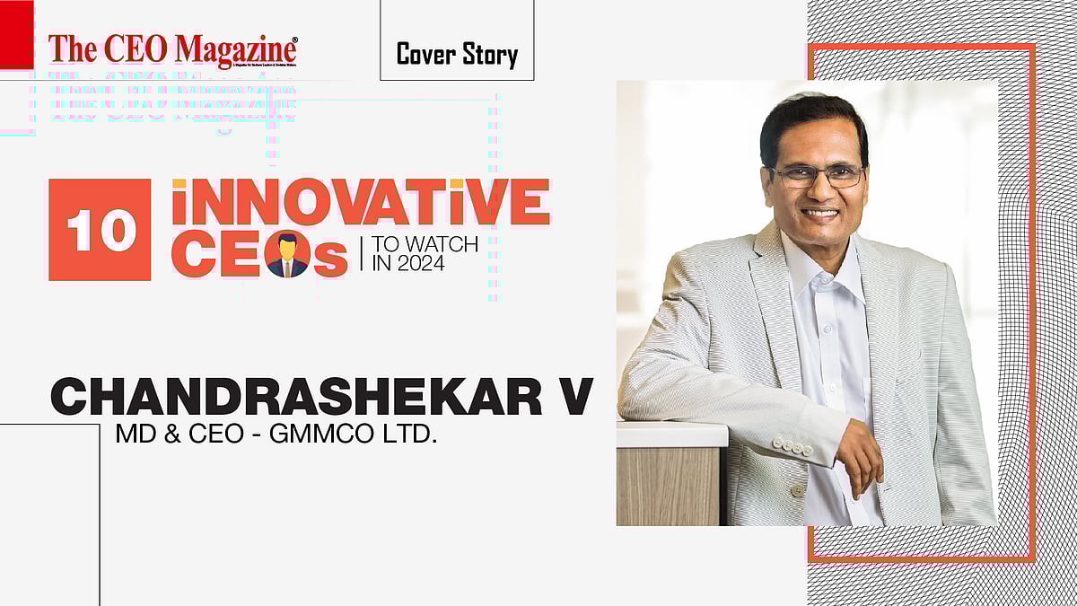 Chandrashekar V: Leading Gmmco Ltd. to a $1 Billion Conglomerate by 2027