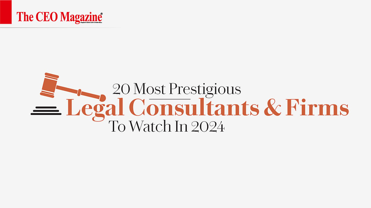 Top 20 Legal Consultants & Firms 2024