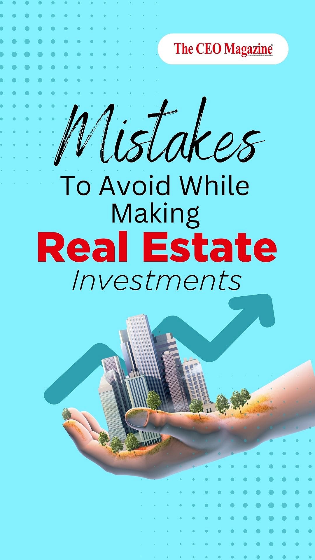 Mistakes to Avoid While Making Real Estate Investments