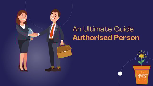 An Ultimate Guide to an Authorised Person