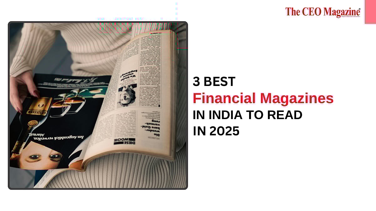 Top Financial Magazines in India to Read in 2025 | Business Magazine