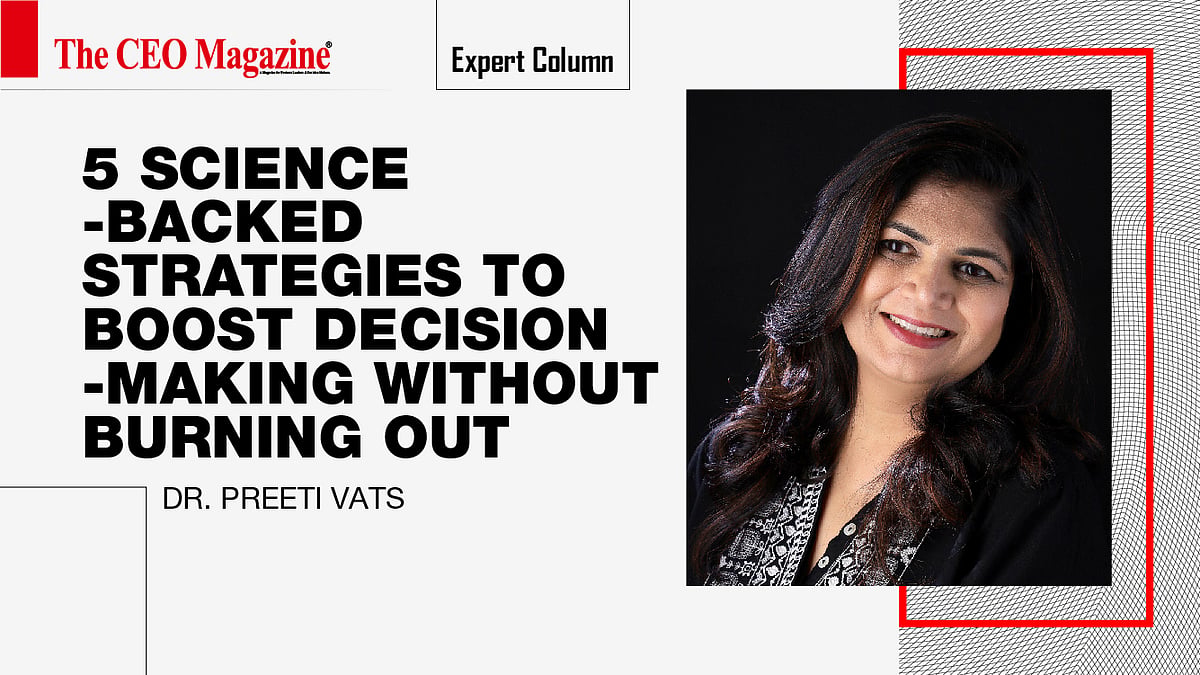 5 Strategies to Boost Decision-Making Without Burning Out