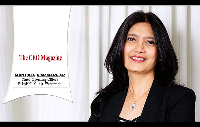 Manisha Karmarkar, COO, Ruby Hall Clinic Wanowarie