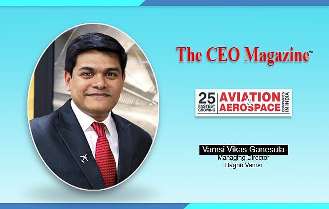 Raghu Vamsi: Winning Global leadership in Precision manufacturing