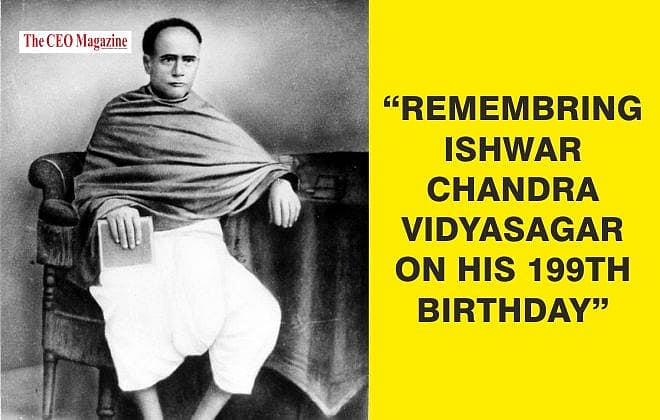 Remembering ‘Ishwar Chandra Vidyasagar’ on his 199th Birth Anniversary
