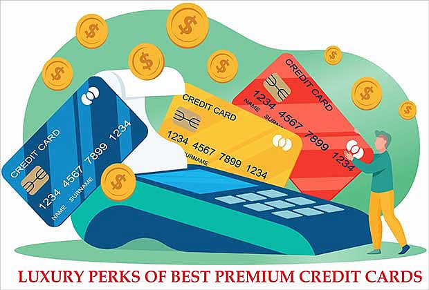 LUXURY PERKS OF PREMIUM CREDIT CARDS